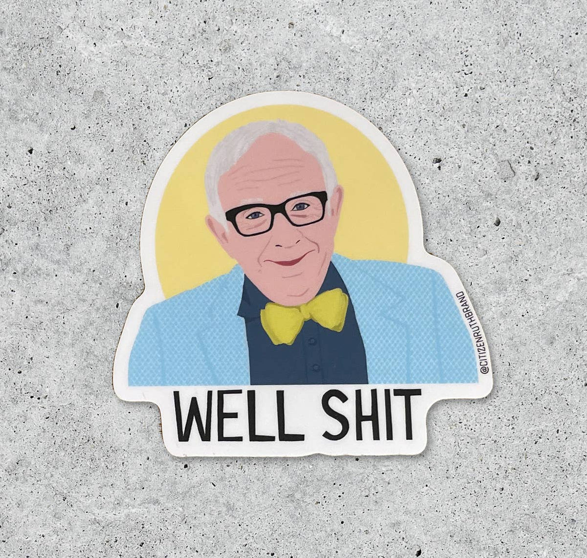 Leslie Jordan "Well Shit" Sticker – The Catalyst Mercantile